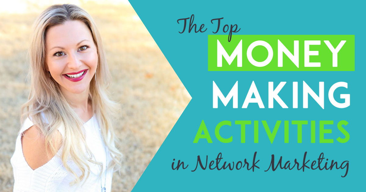 My Top Income Producing Activities For Fast Network Marketing Success