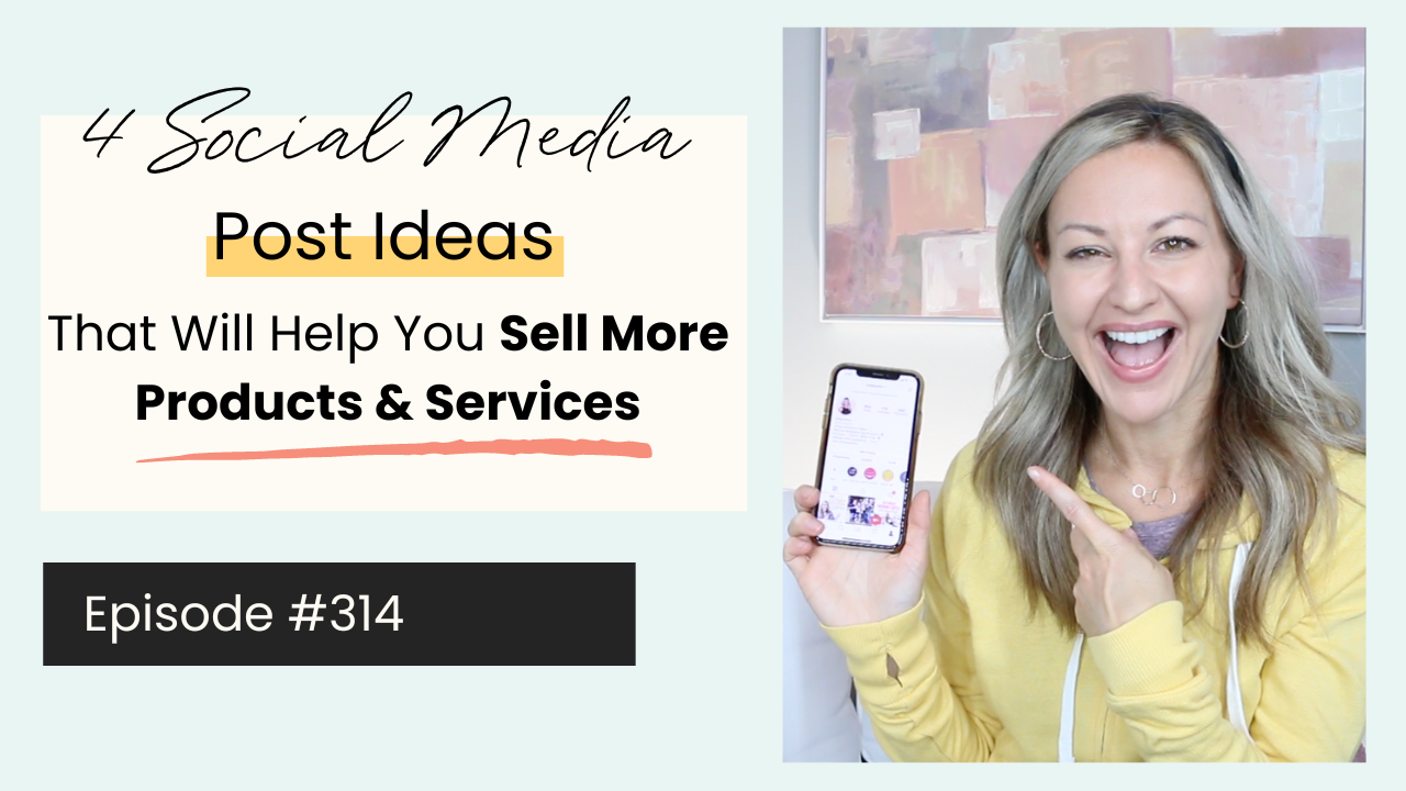 314 - 4 Social Media Post Ideas That Will Help You Sell More Products ...